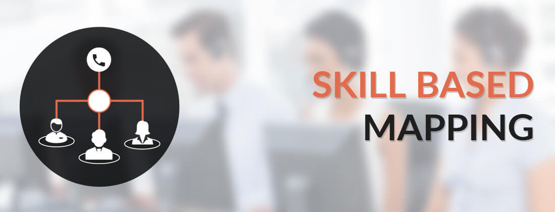 Skill-based Mapping Contact Center Software Easier to Use in Business