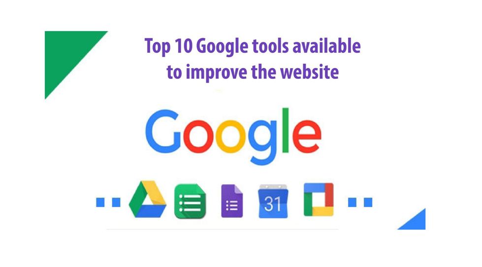 10 Useful Google Tools To Improve Your Website - Area19Delegate